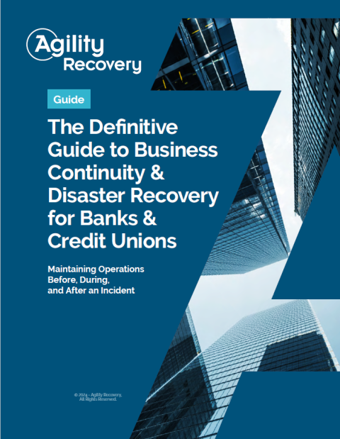 Definitive Guide to Bank & Credit Union Continuity & Recovery | Agility ...