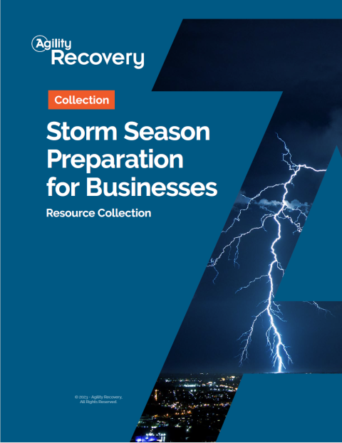 Storm Season Preparation Resource Collection | Agility Recovery